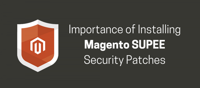 Importance of Installing Magento SUPEE Security Patches | Envision eCommerce