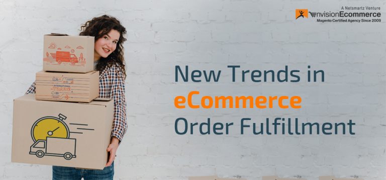 New Trends in E-commerce Order Fulfillment